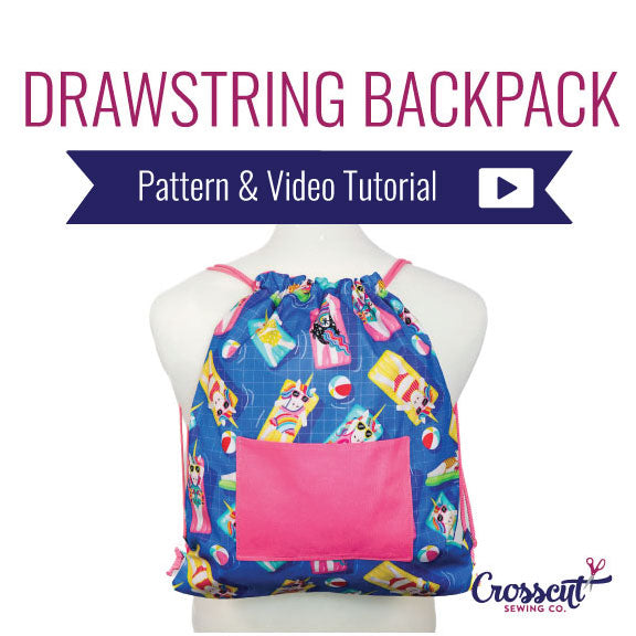 Drawstring Backpack - Beginner Sewing Pattern & Video Tutorial ...