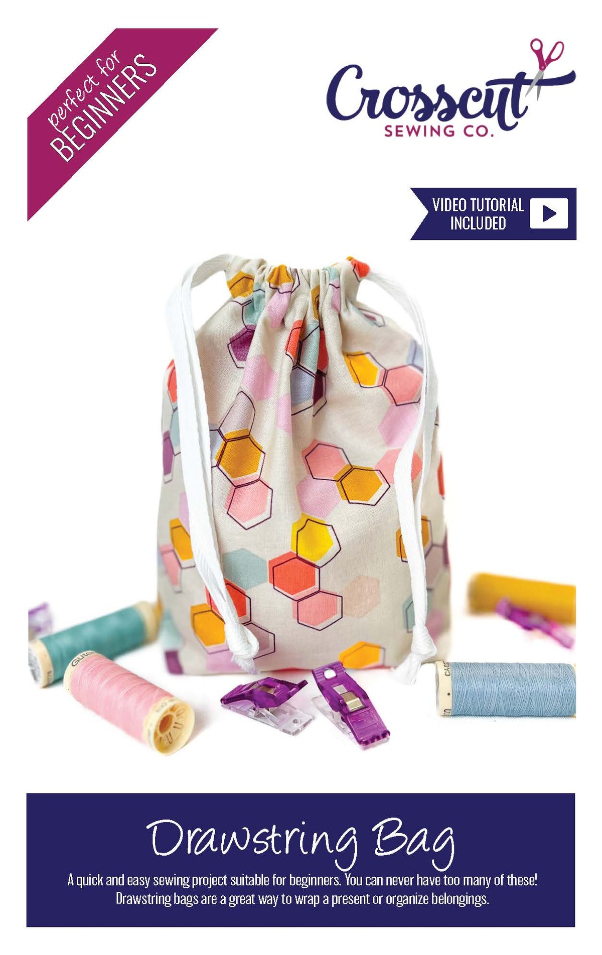 Drawstring Bag - Beginner Sewing Pattern & Video Tutorial – Crosscut ...