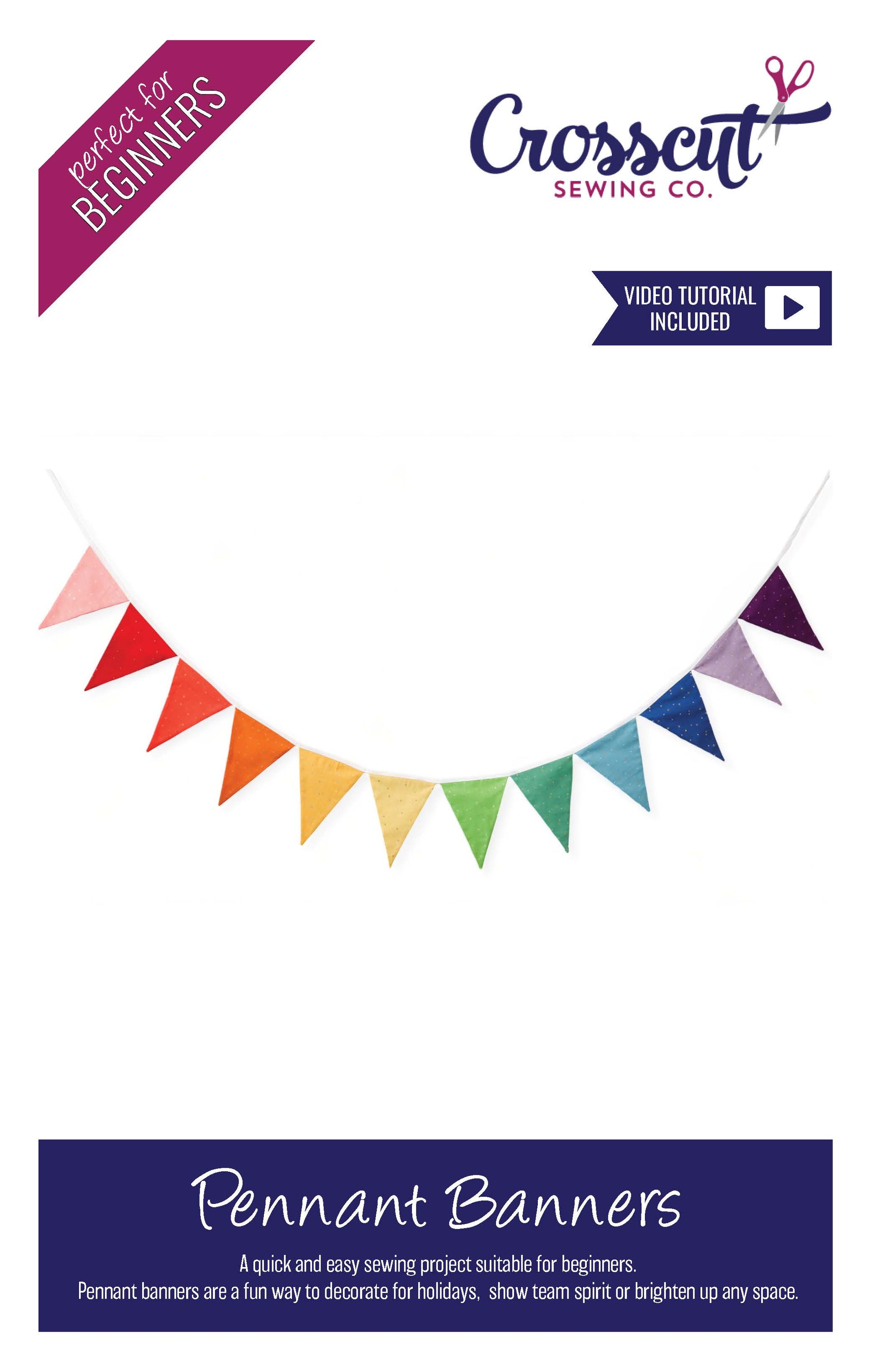 Pennant Banner - Beginner Sewing Pattern & Video Tutorial – Crosscut ...